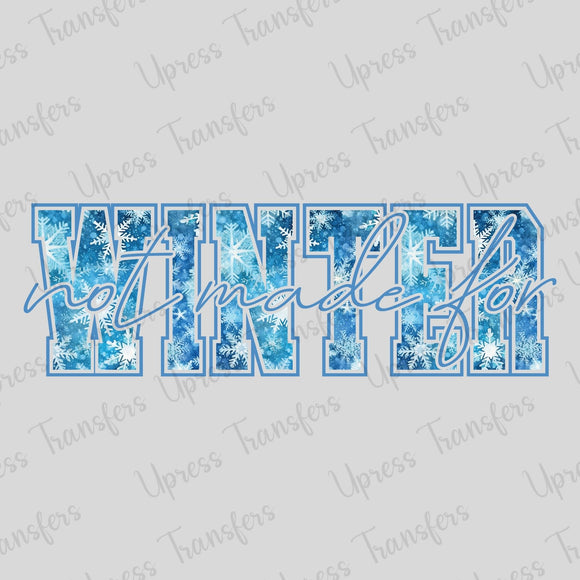 Not Made For Winter Snowflake Varsity – U Press Transfers