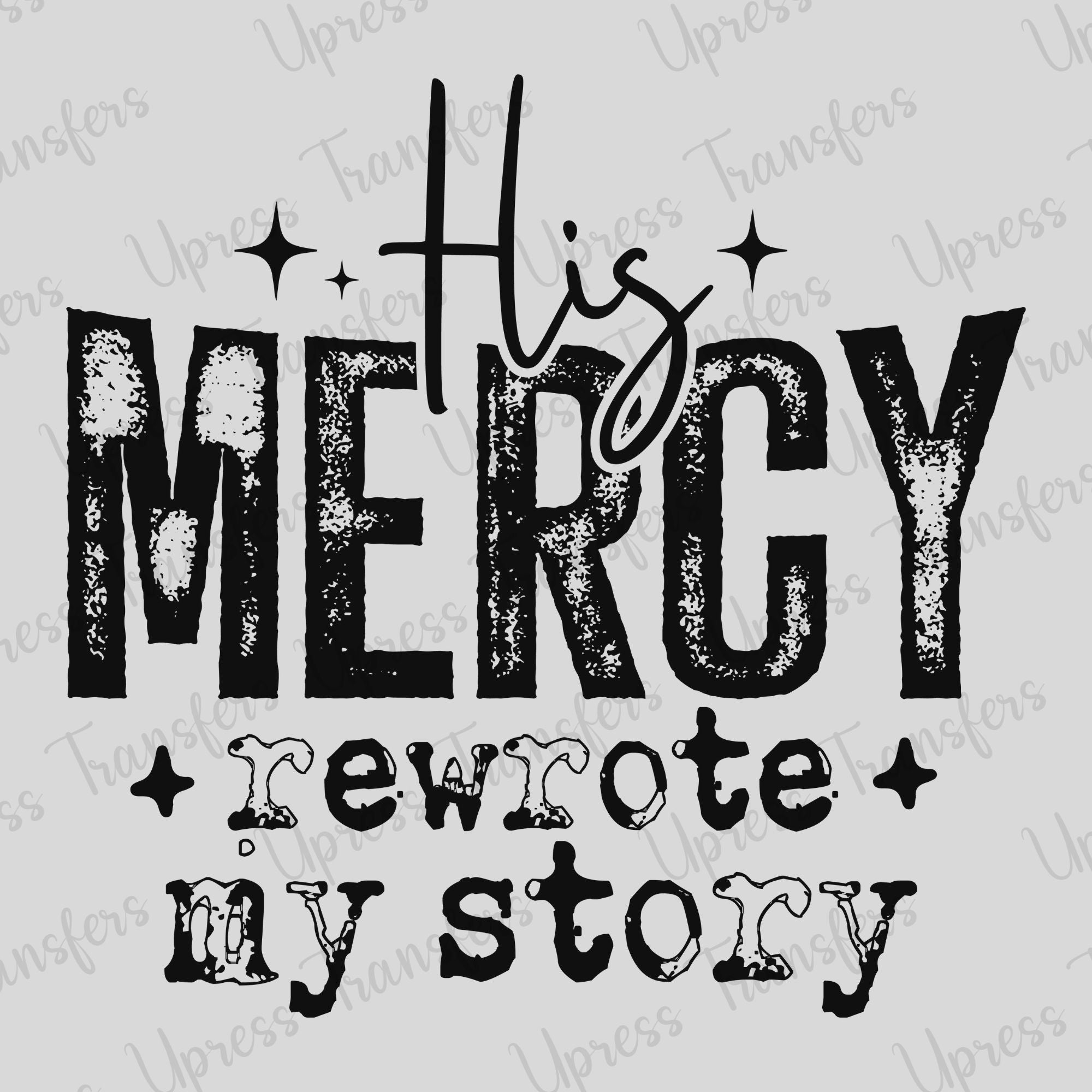 Rewrote My Story Distressed – U Press Transfers